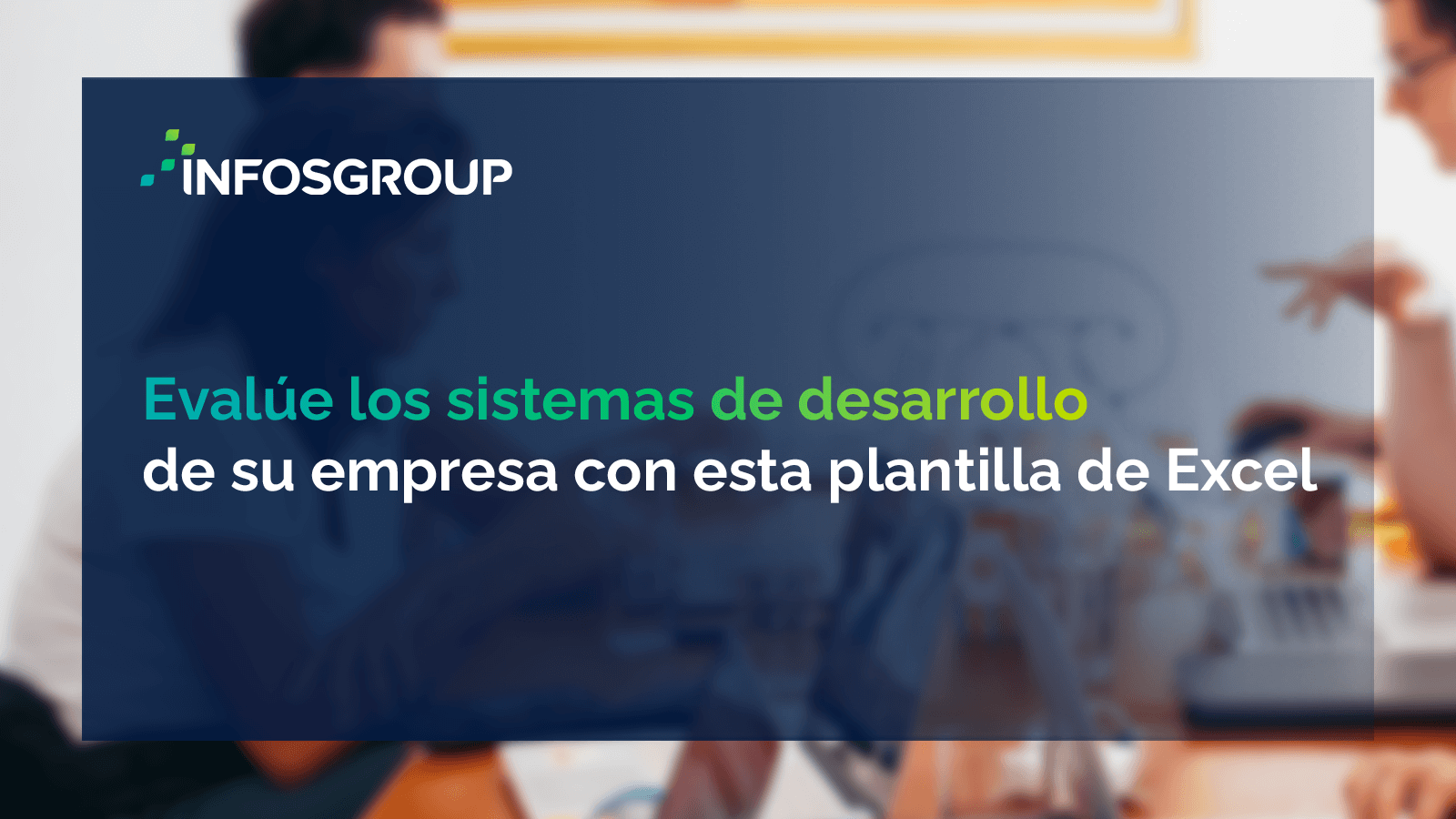 Plantilla de Excel para evaluar los sistemas de desarrollo de su empresa